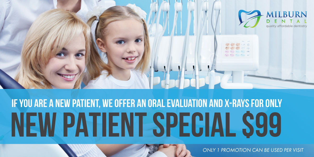 New Patient Special $99 - Dental Promotion at Milburn Dental
